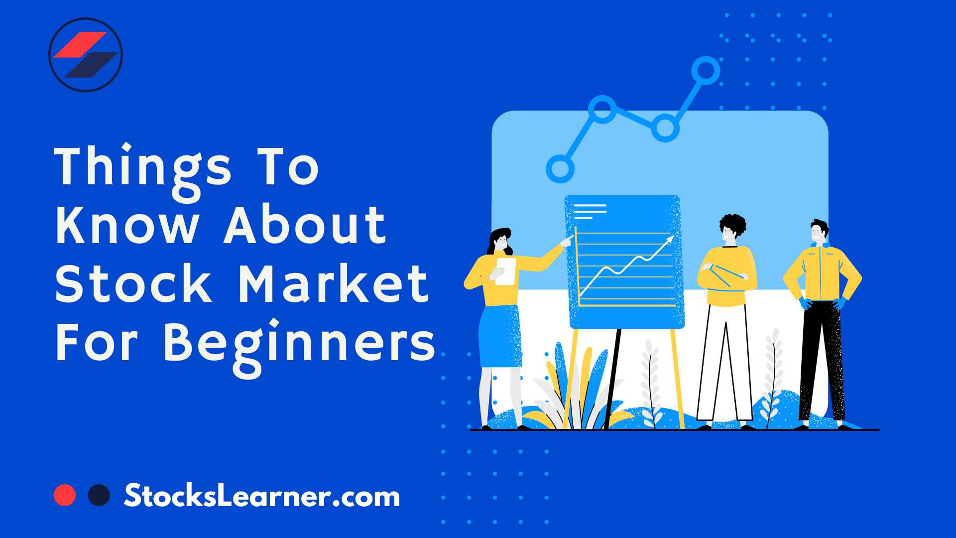 Things To Know About Stock Market For Beginners – Stockfyre Academy